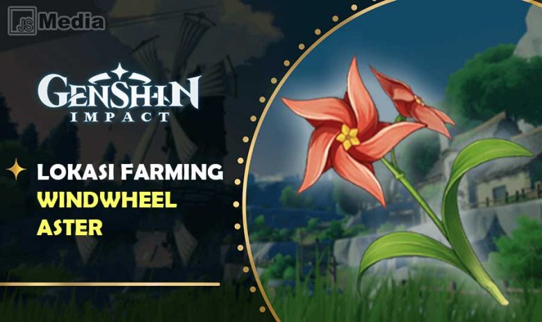 9+ Lokasi Mencari Windwheel Aster di Genshin Impact