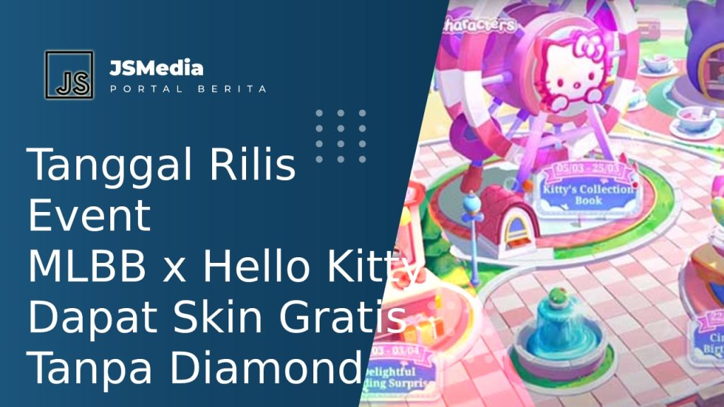 Tanggal Rilis Event MLBB x Hello Kitty Dapat Skin Gratis Tanpa Diamond