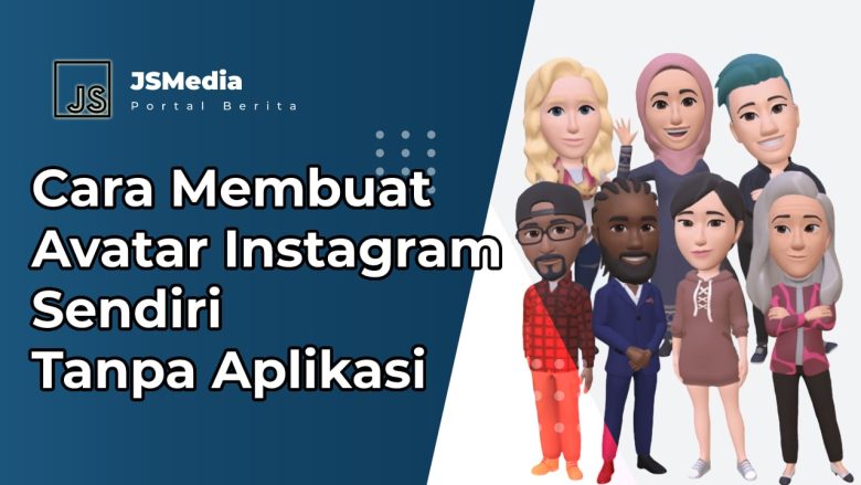 Cara Membuat Avatar Instagram Sendiri Tanpa Aplikasi