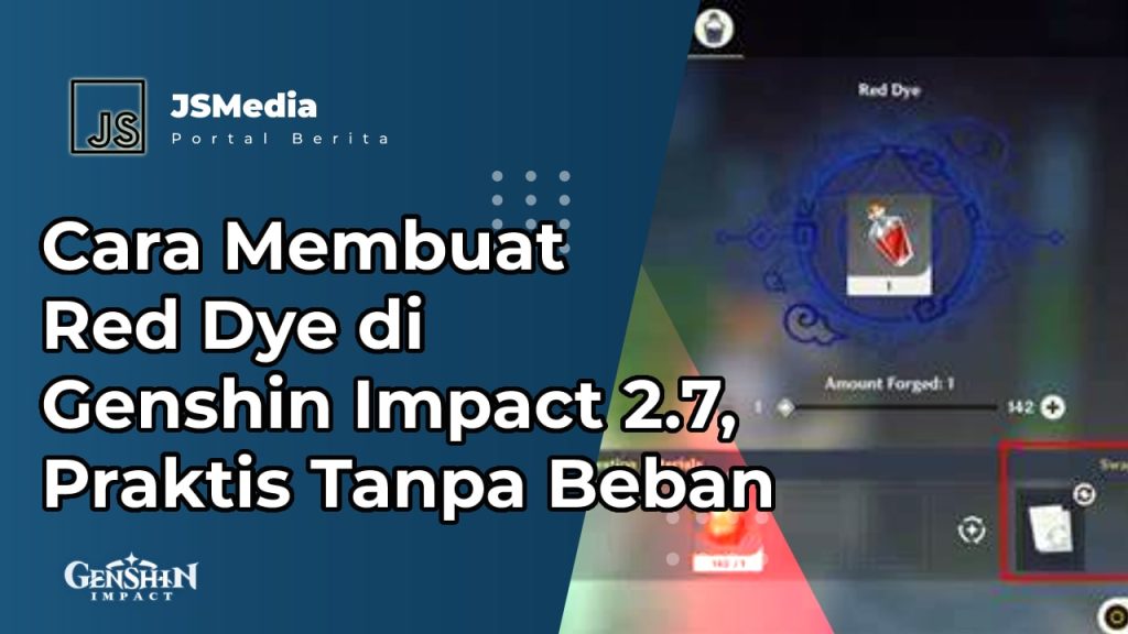 Cara Membuat Red Dye di Genshin Impact 2.7, Praktis Tanpa Beban