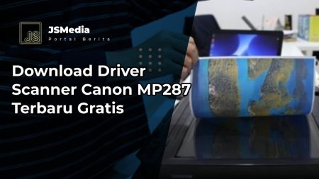 Download Driver Scanner Canon MP287 Terbaru Gratis