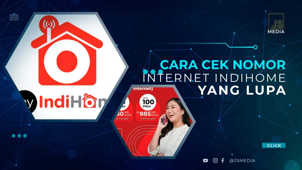 Cara Cek Nomor Internet Indihome yang Lupa Terbaru 2024