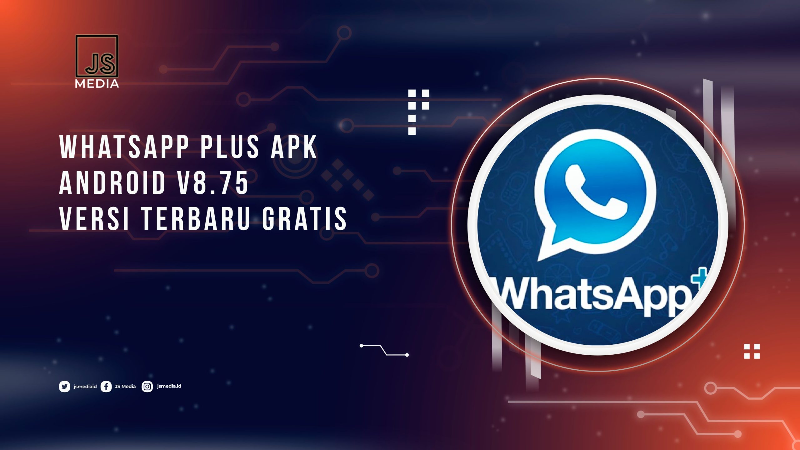 WhatsApp Plus APK Android v8.75 Versi Terbaru Gratis