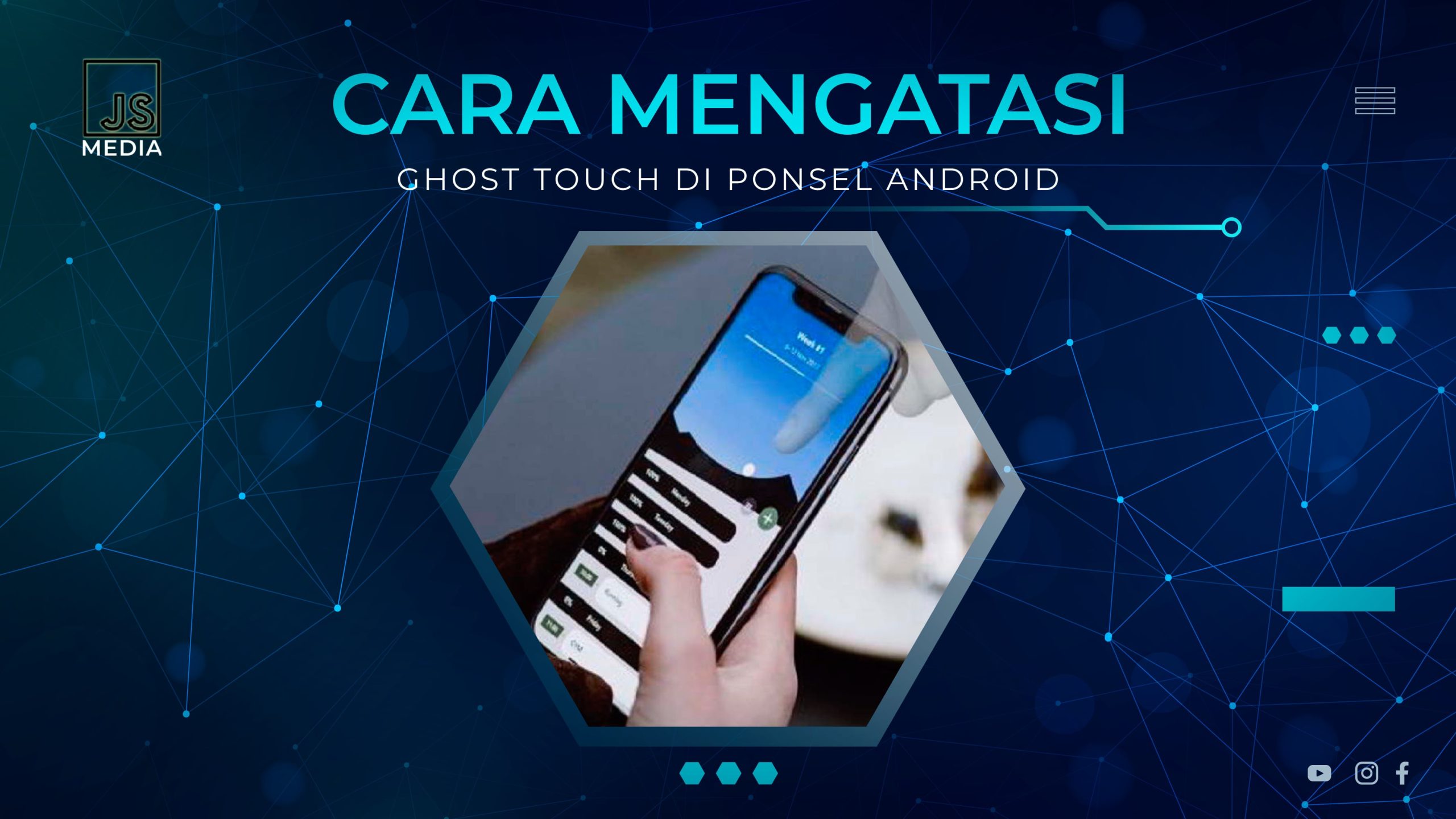 6 Cara Mengatasi Ghost Touch di Ponsel Android Secara Mudah