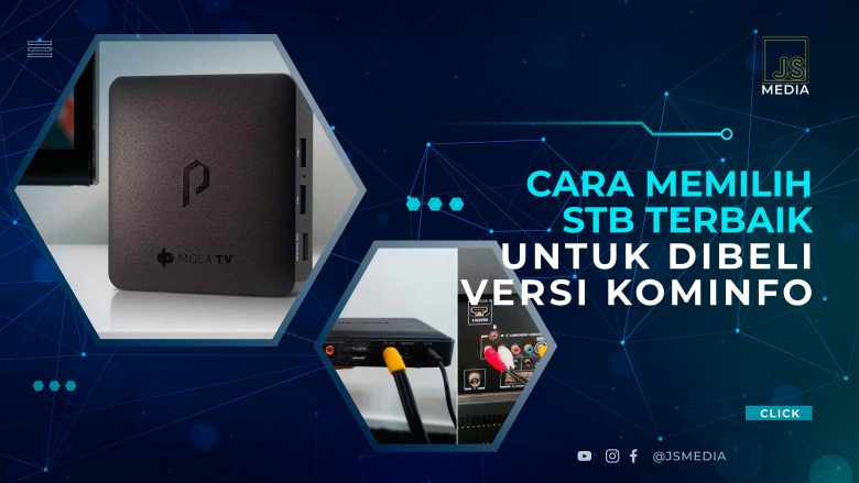 Cara Memilih STB Terbaik Untuk Dibeli Versi Kominfo