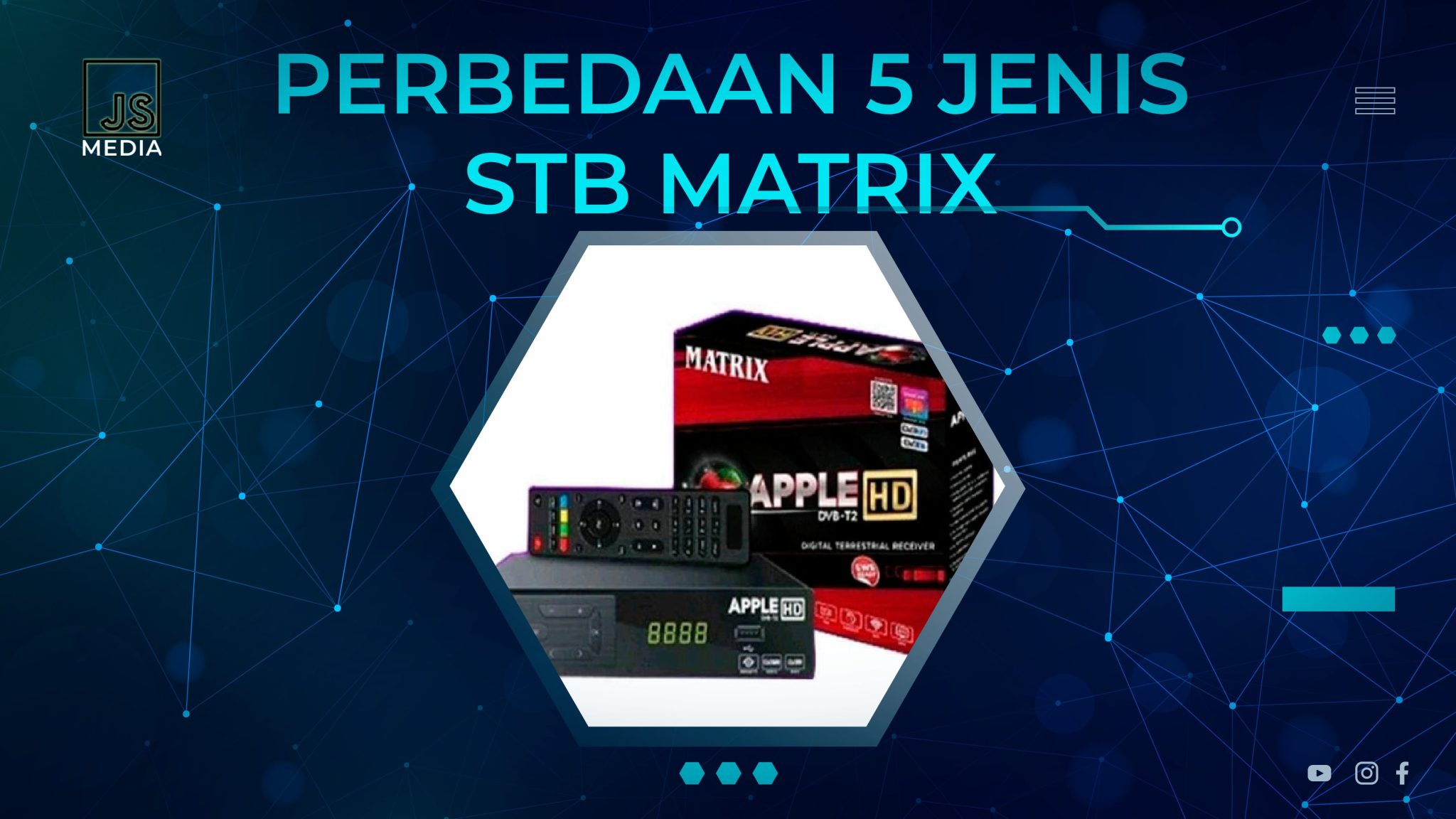 Perbedaan 5 Jenis STB Matrix Jangan Sampai Salah Beli!