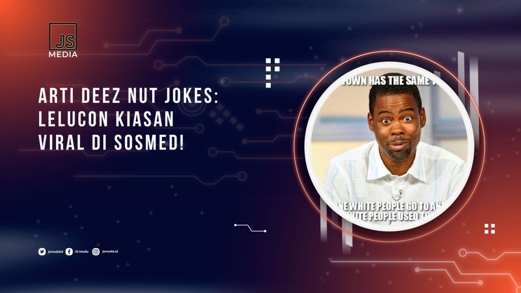 Arti Deez Nut Jokes, Ketahui Sebelum Menggunakan!