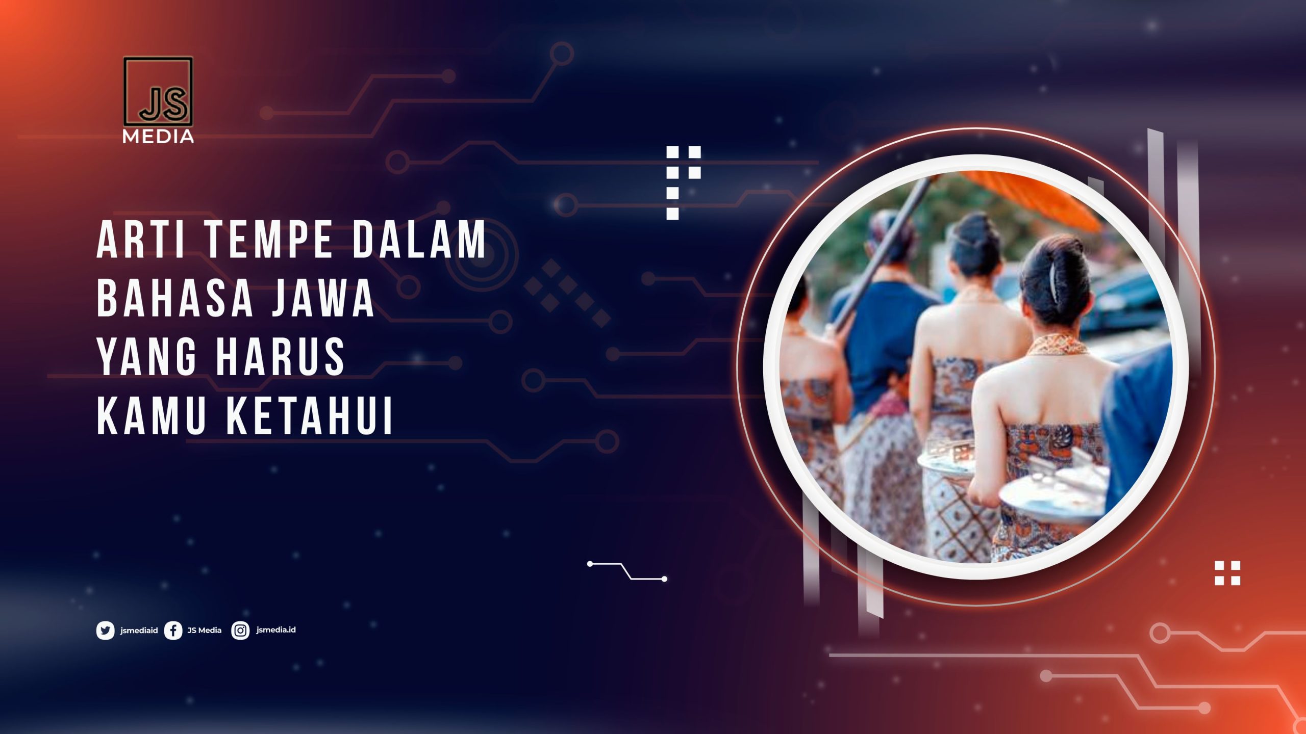 Arti Tempe atau Tempek Dalam Bahasa Jawa yang Harus Kamu Ketahui