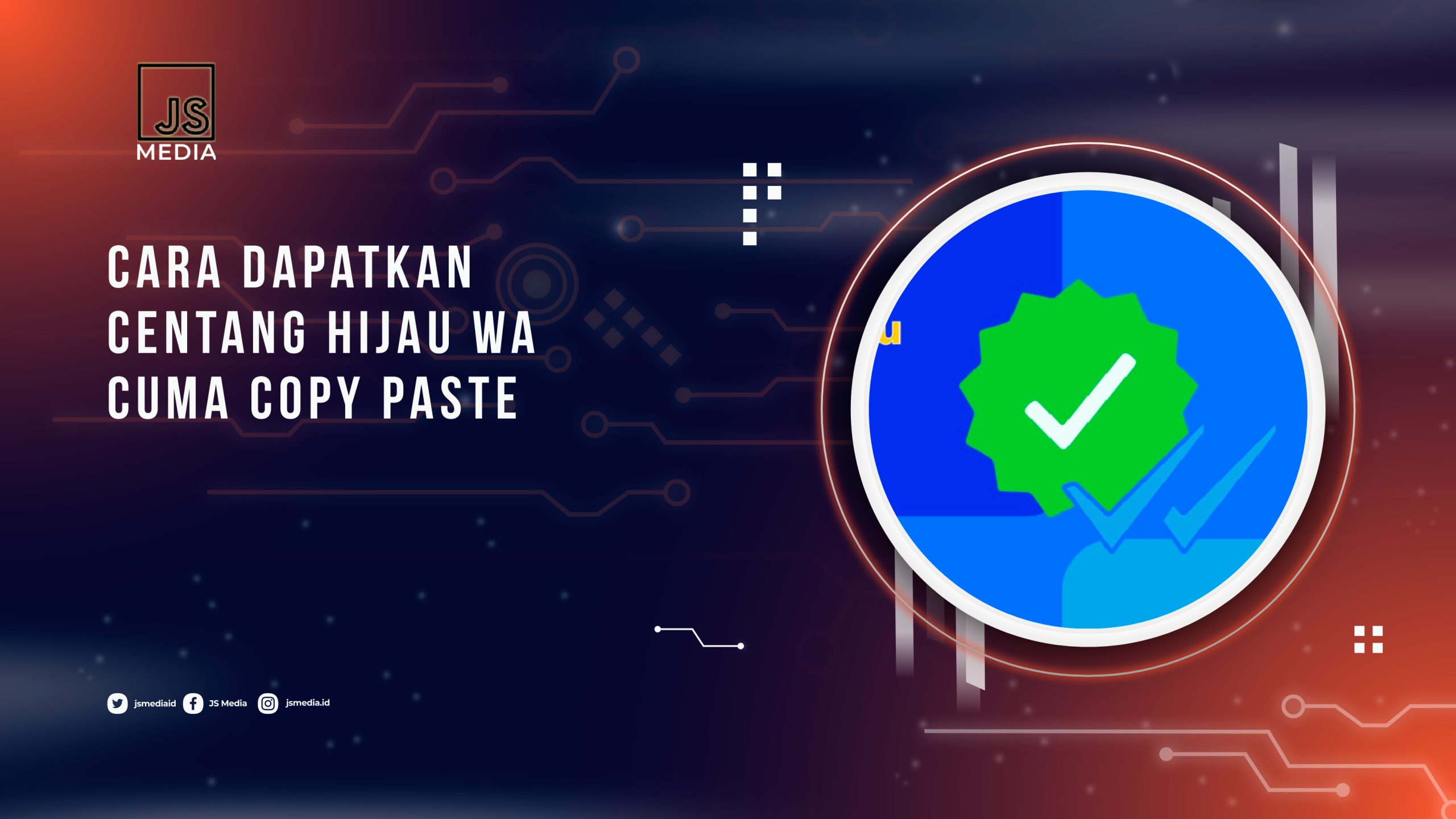 Cara Dapatkan Centang Hijau WA, Cuma Copy Paste