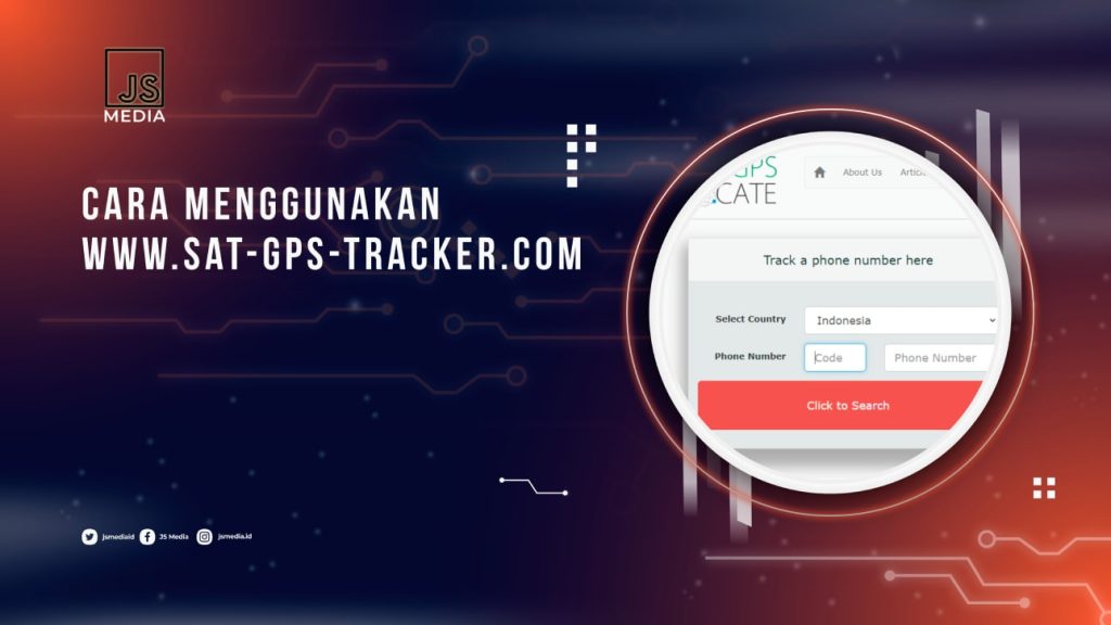 Cara Menggunakan Www SAT GPS Tracker Com, Cek Posisi Ponsel