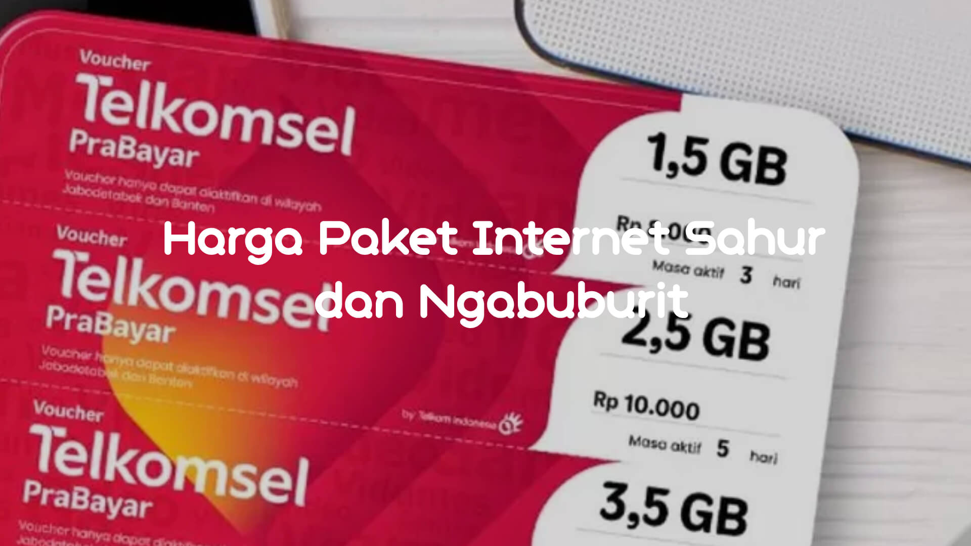 Harga Paket Internet Sahur dan Ngabuburit Telkomsel 2024