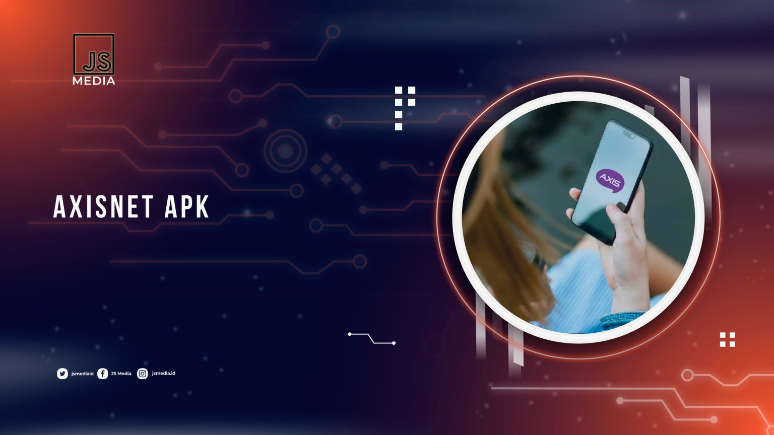 Download Aplikasi Axisnet Apk, Rasakan Kemudahan Fiturnya