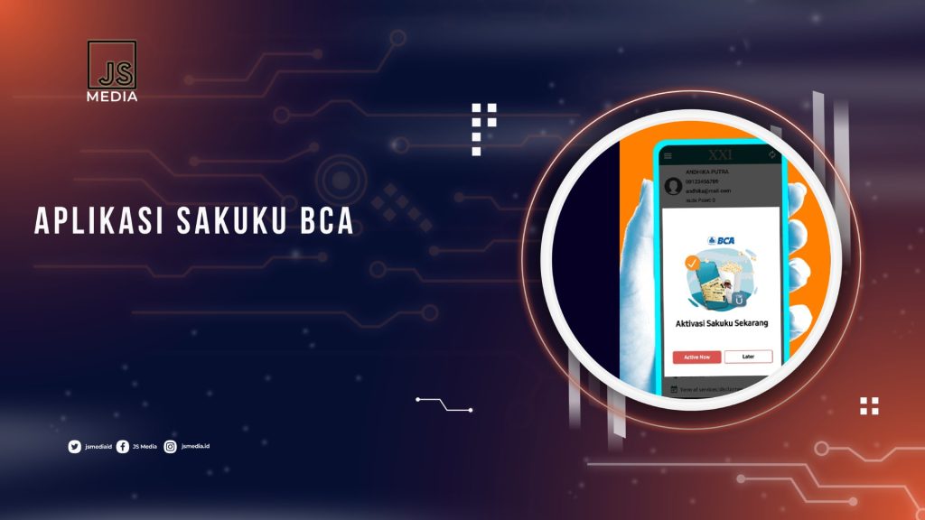 Plus Minus Aplikasi Sakuku BCA yang Wajib Anda Ketahui!