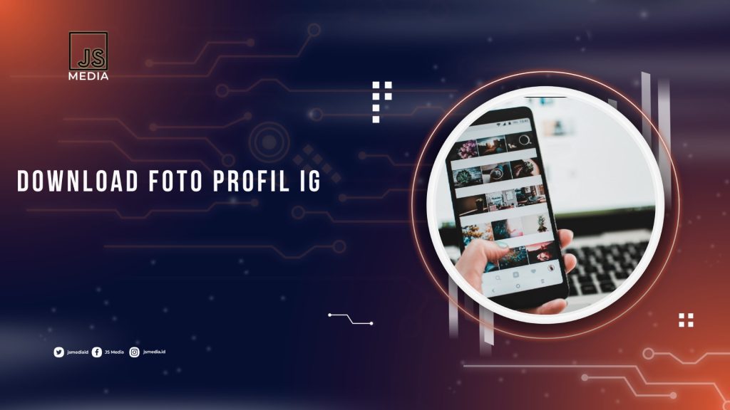 Download Foto Profil IG dengan Kualitas Full HD, Gratis!