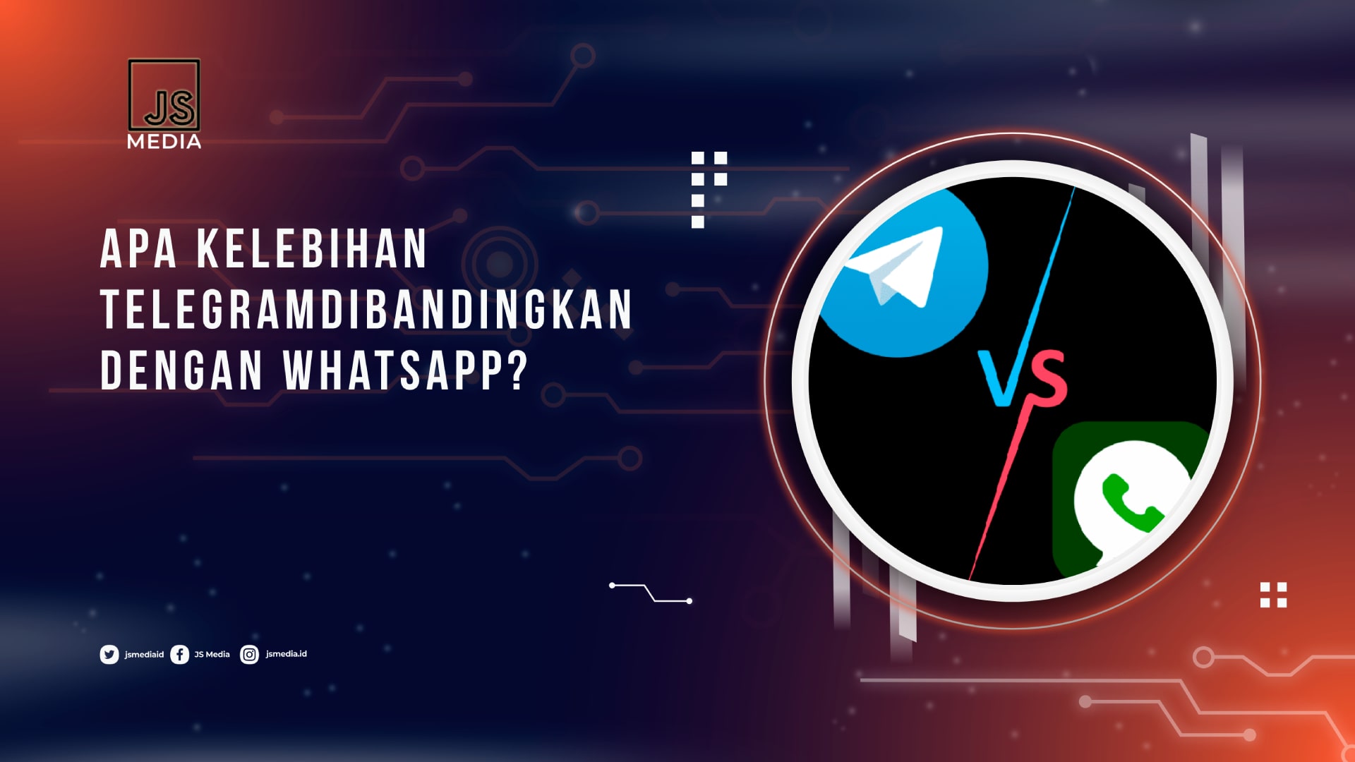 Apa Kelebihan Telegram Dibandingkan dengan WhatsApp?