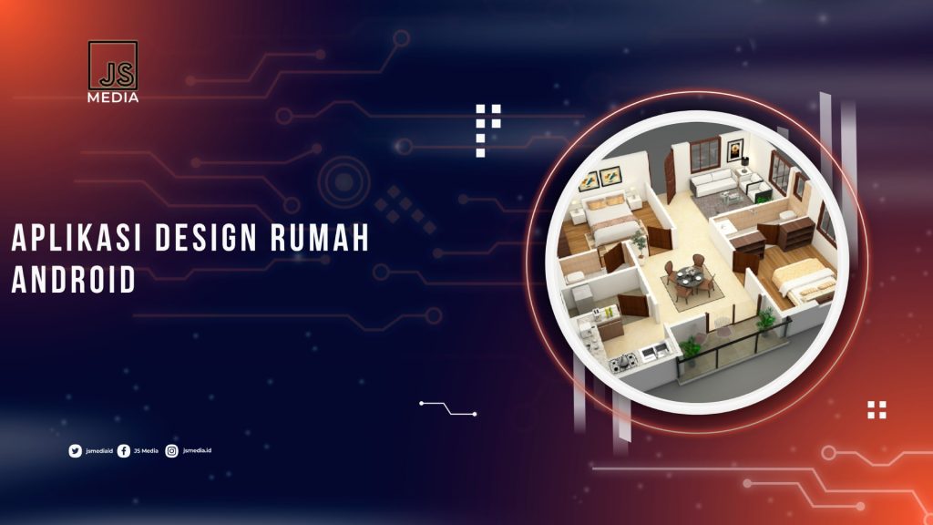 Aplikasi Desain Rumah Android Terbaik, Ramah Pemula