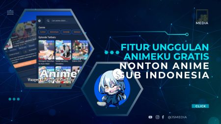 Fitur Unggulan AnimeKu APK Nonton Anime Sub Indonesia