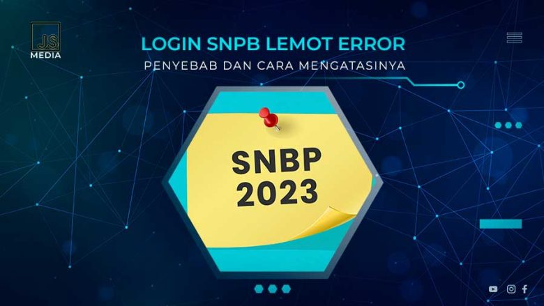Cara Mengatasi Login SNBP 2024/2025 Error dan Lemot