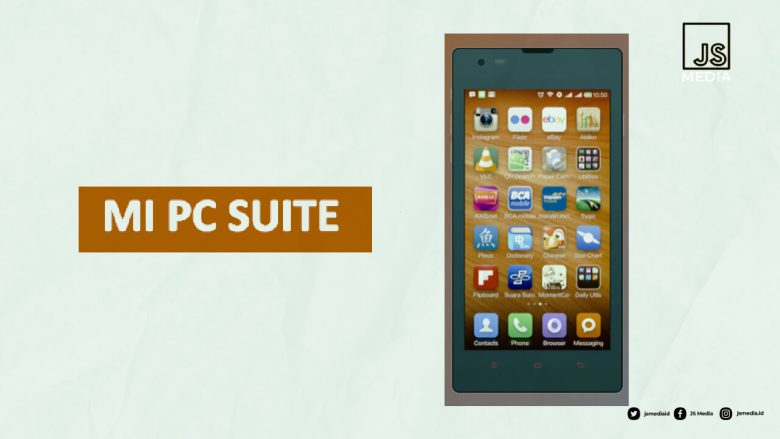 Cara Install Mi PC Suite di Laptop dan Komputer