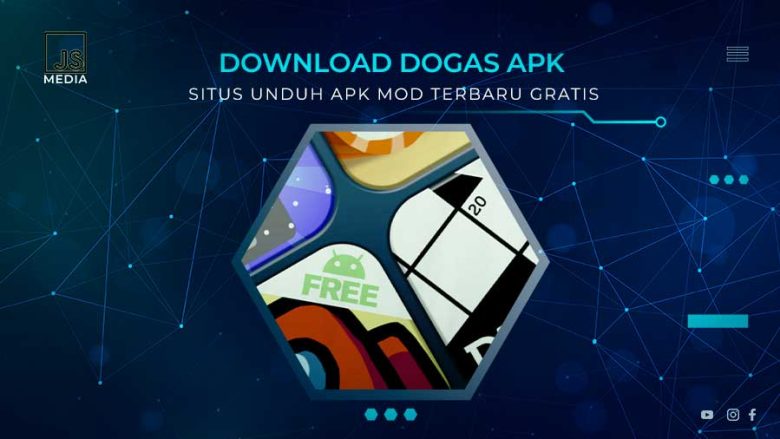 Dogas Info APK Tempatnya Download Aplikasi dan Game Mod