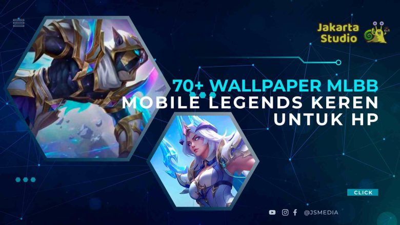 70+ Wallpaper Mobile Legends Keren untuk Smartphone