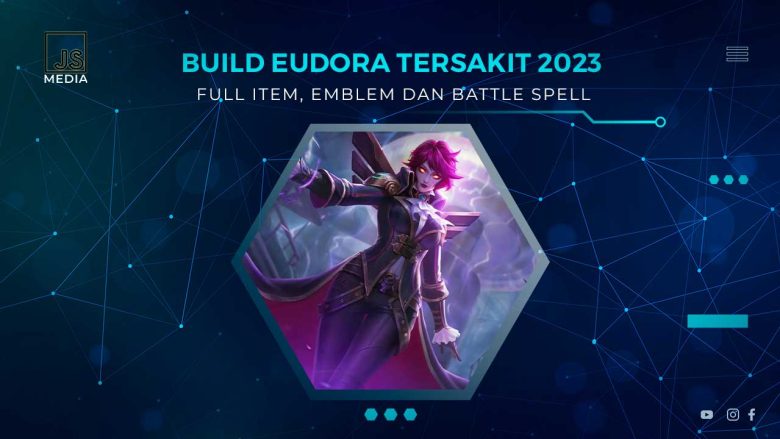 Build Eudora Tersakit 2023, Sekali Combo Mati!