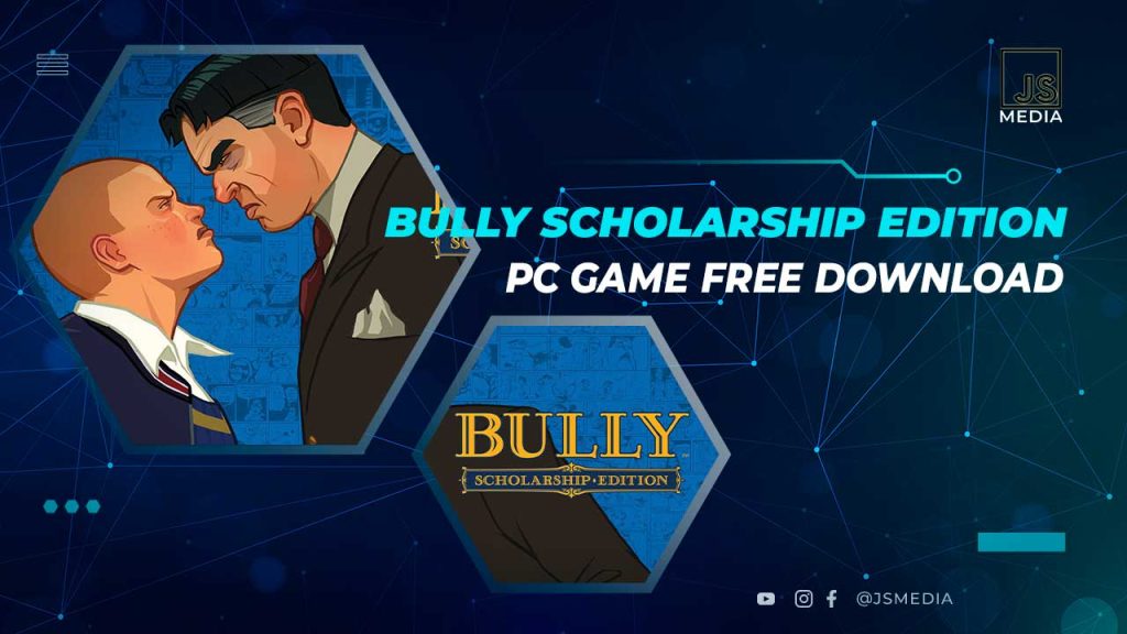 Download Bully: Scholarship Edition PC Full Version