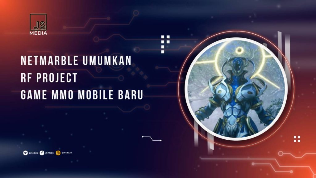 Netmarble Umumkan RF Project, Game MMO Mobile Baru