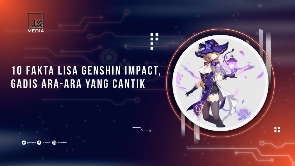 10 Fakta Lisa Genshin Impact, Gadis Ara~Ara yang Cantik!