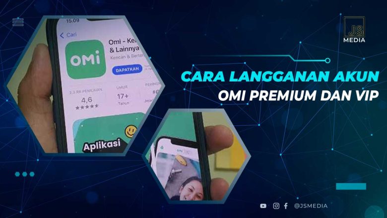 Cara Berlangganan Omi VIP, Premium, dan Supreme