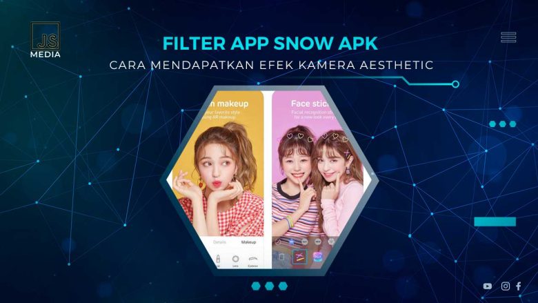 Cara Mencari Filter di Aplikasi Snow yang Viral di TikTok