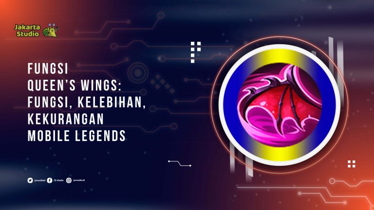 Fungsi Queen’s Wings: Fungsi, Kelebihan, Kekurangan Mobile Legends