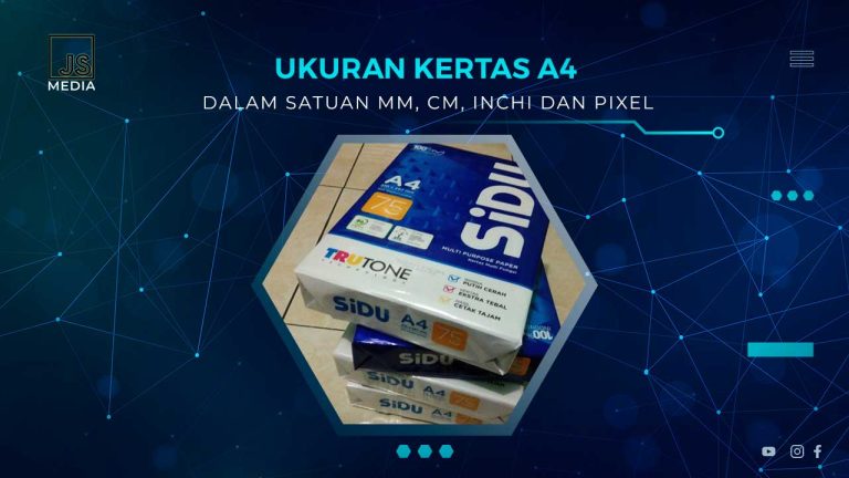Ukuran Kertas A4: Dalam MM, CM, Inchi dan Pixel