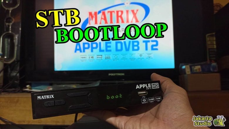 Cara Mengatasi STB Bootloop dan Restart Terus