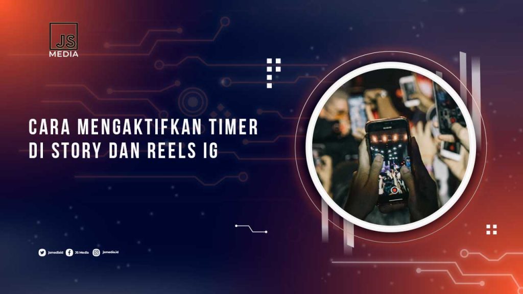 Cara Mengaktifkan Timer di Story dan Reels Instagram