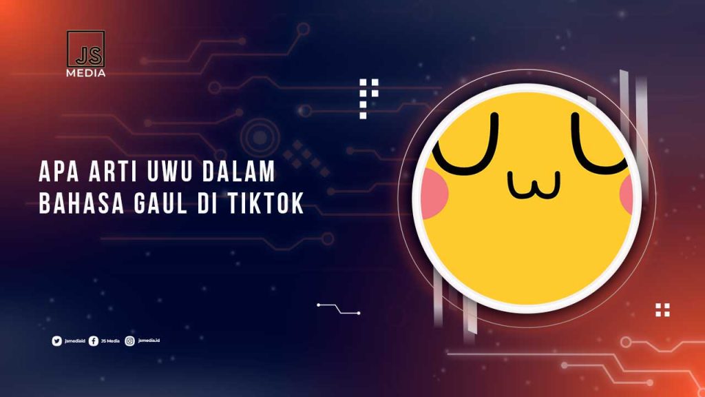 Arti Kata uwu Bahasa Gaul yang Viral di Medsos