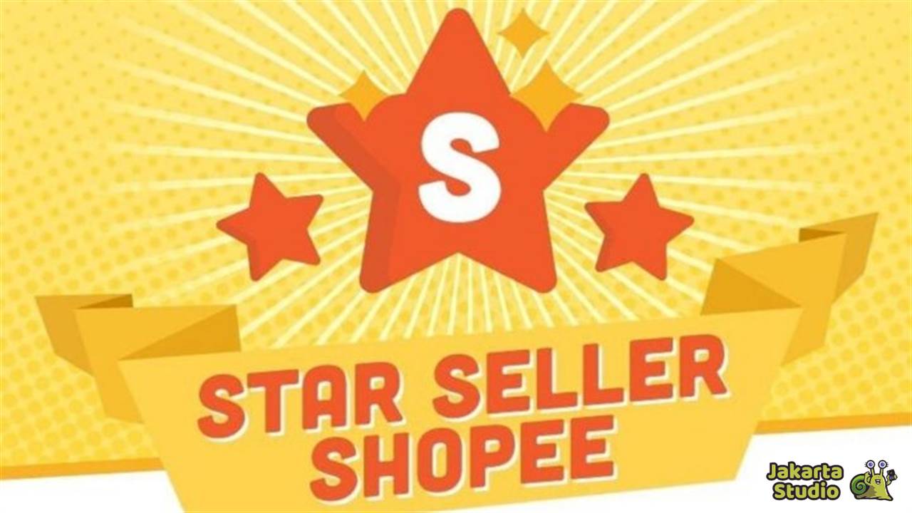 Star Seller Shopee: Keuntungan, Biaya Admin, dan Syaratnya