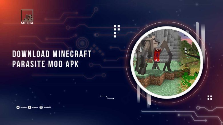 Cara Download dan Install Minecraft Parasite Mod APK