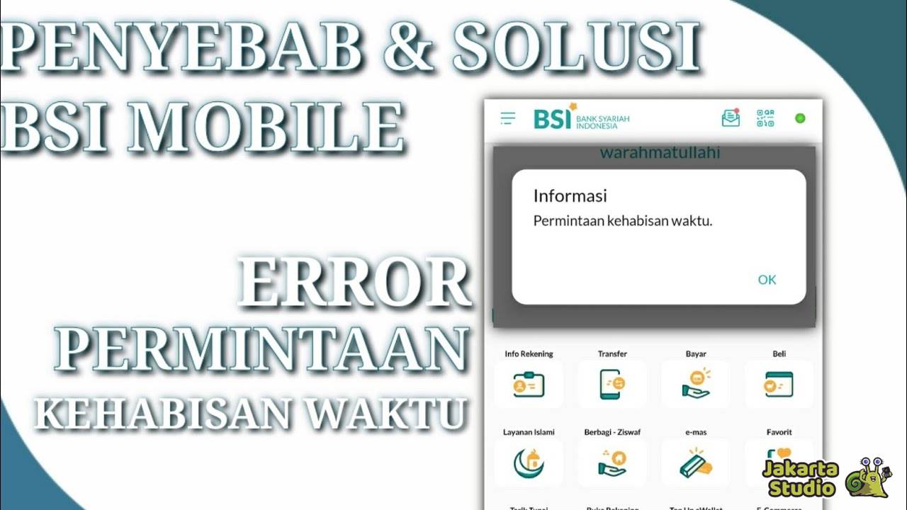 BSI Mobile Permintaan Kehabisan Waktu: Penyebab dan Solusi