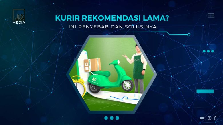 Kenapa Kurir Rekomendasi Tokopedia Lama? Penyebab dan Solusinya