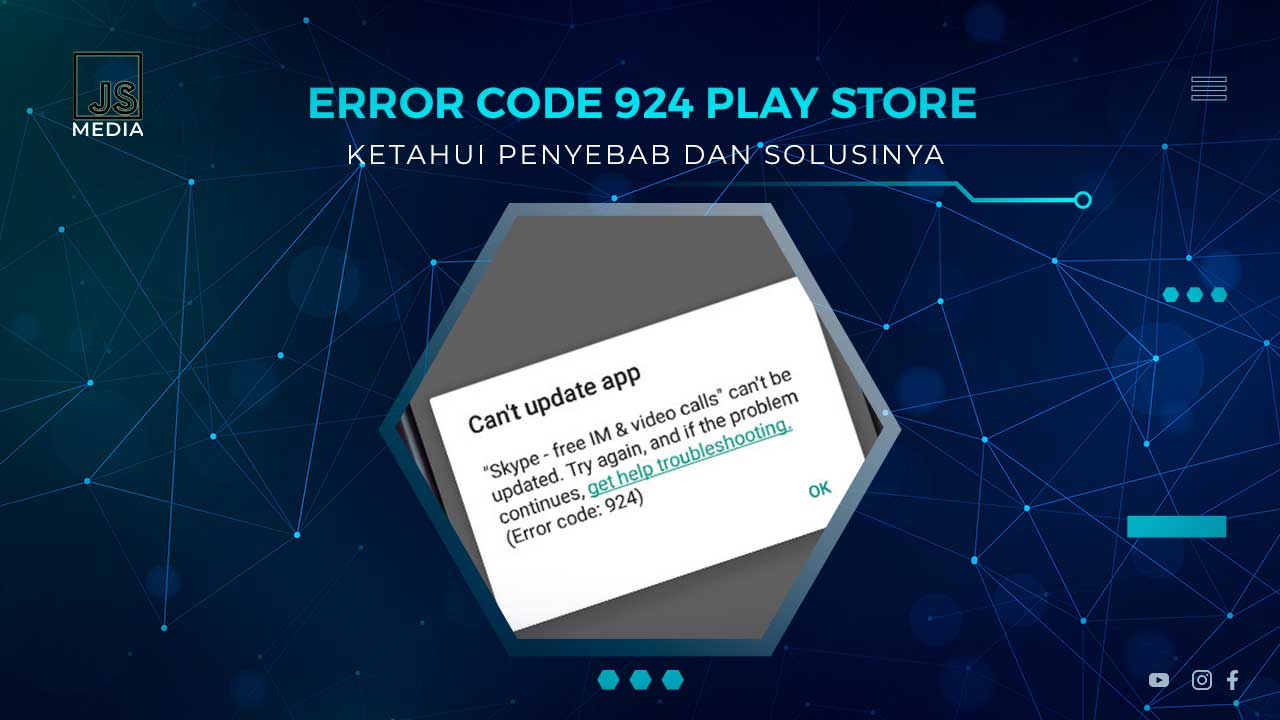 Penyebab Dan Cara Mengatasi Error Code 924 Di Google Play Store