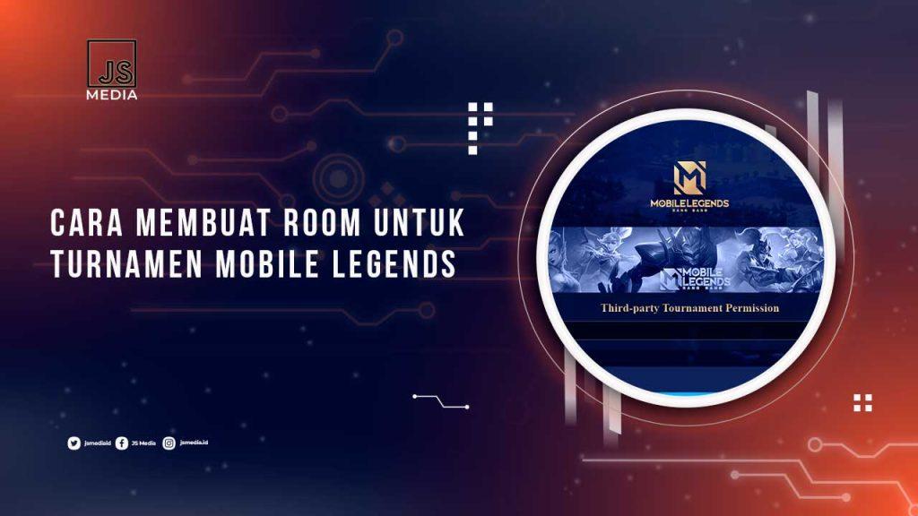 Cara Membuat Room Turnamen Mobile Legends, Gampang Banget!