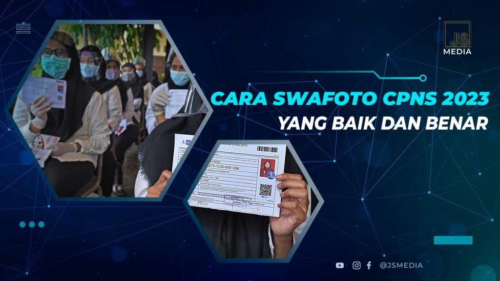 Contoh Swafoto CPNS 2023 yang Benar: Panduan Lengkap