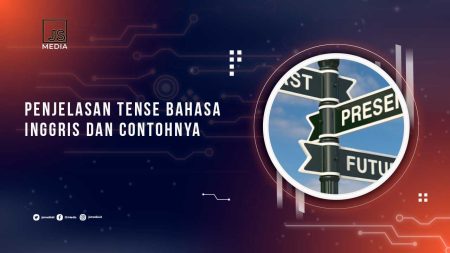 Penjelasan 12 Jenis Tense Bahasa Inggris dan Contohnya