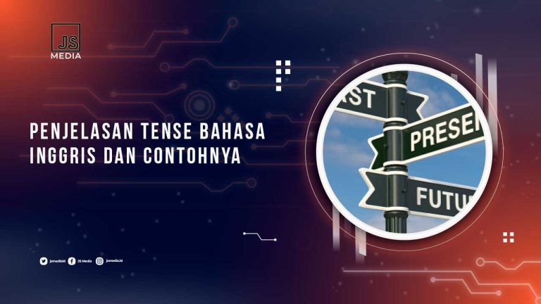 Penjelasan 12 Jenis Tense Bahasa Inggris dan Contohnya