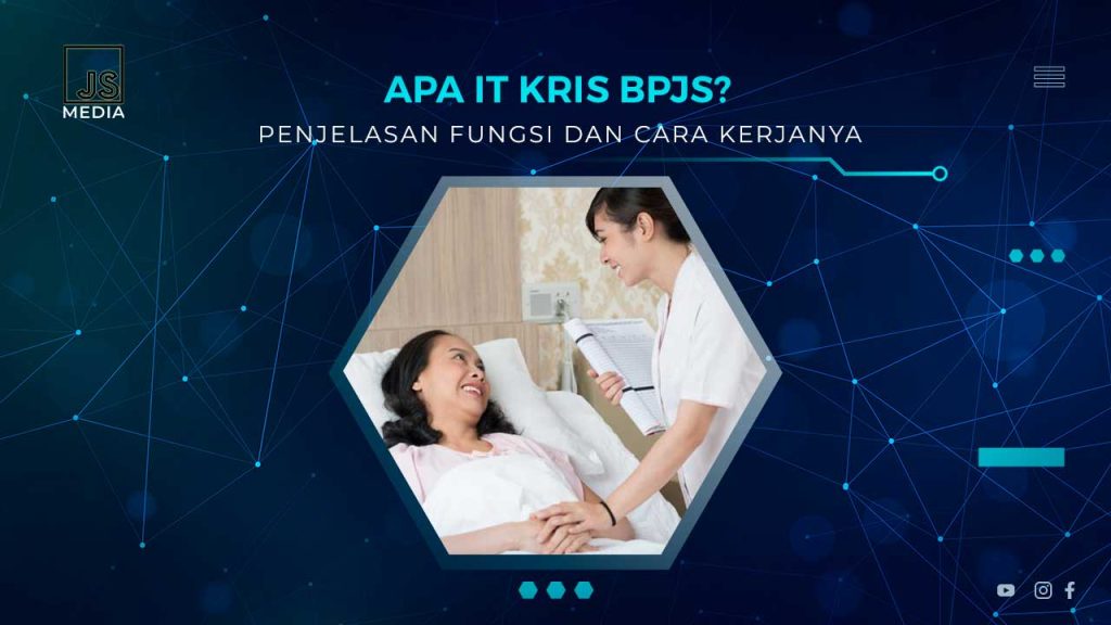 Apa Itu KRIS? Pengganti Kelas di Layanan BPJS Kesehatan