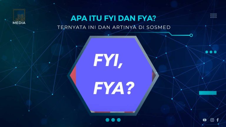 Arti FYI dan FYA yang Sering Digunakan Dalam Postingan Sosmed