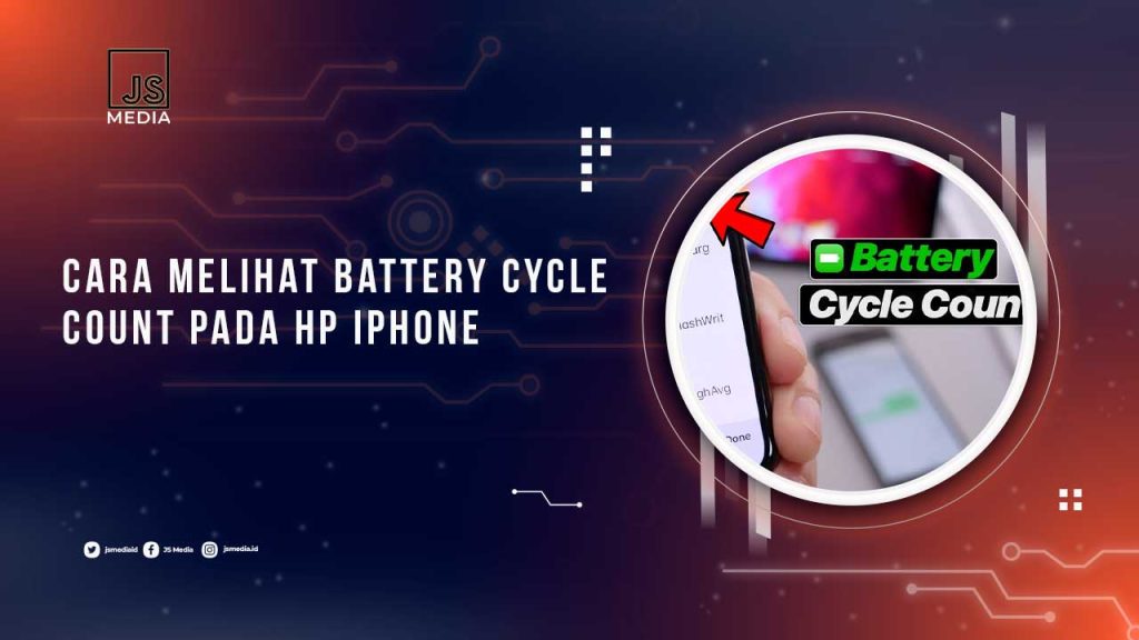 Cara Melihat Battery Cycle Count iPhone yang Boros