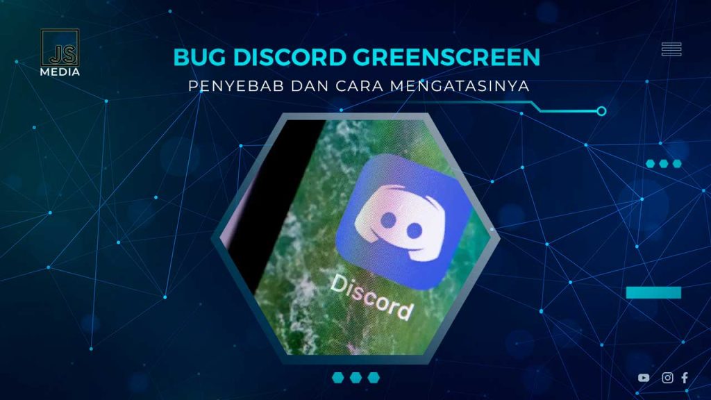 Cara Mengatasi Layar Hijau (Greenscreen) di Discord