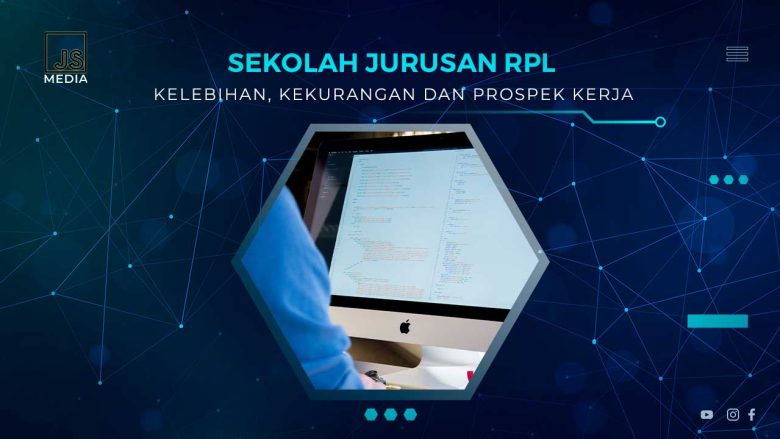 Jurusan RPL: Kelebihan, Kekurangan dan Prospek Kerja